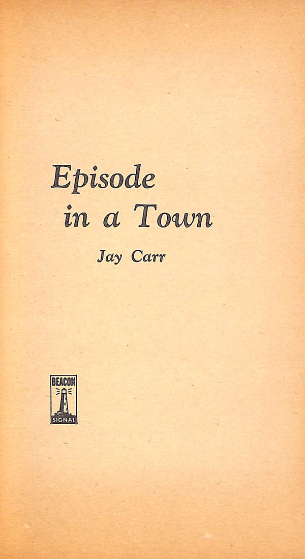 "Episode In A Town" 1962 CARR, Jay