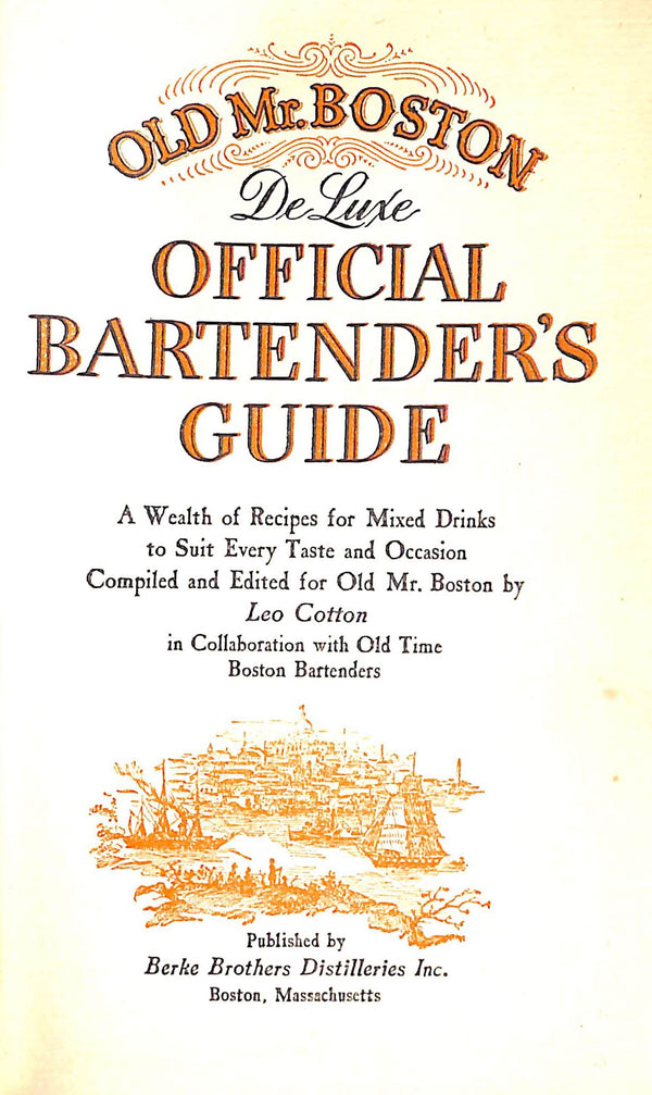 "Old Mr. Boston: De Luxe Official Bartender's Guide" 1949 COTTON, Leo