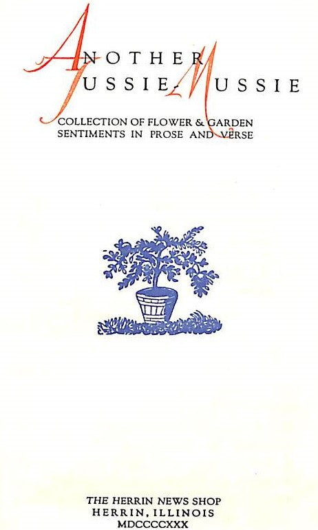 "Another Tussie-Mussie Collection Of Flower & Garden Sentiments In Pro