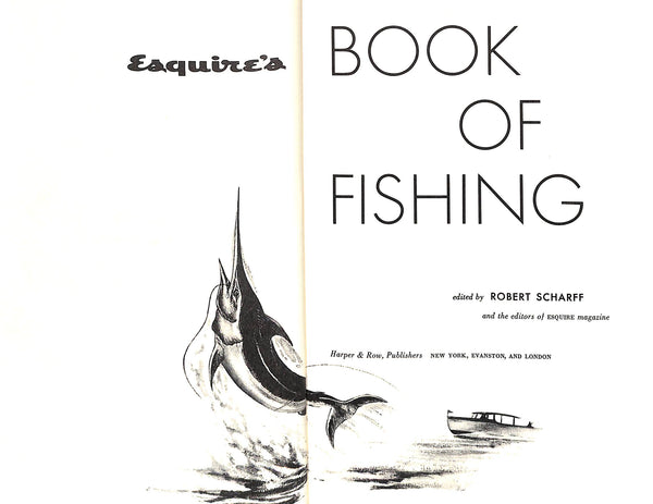 "Esquire's Book Of Fishing" 1963 SCHARFF, Robert