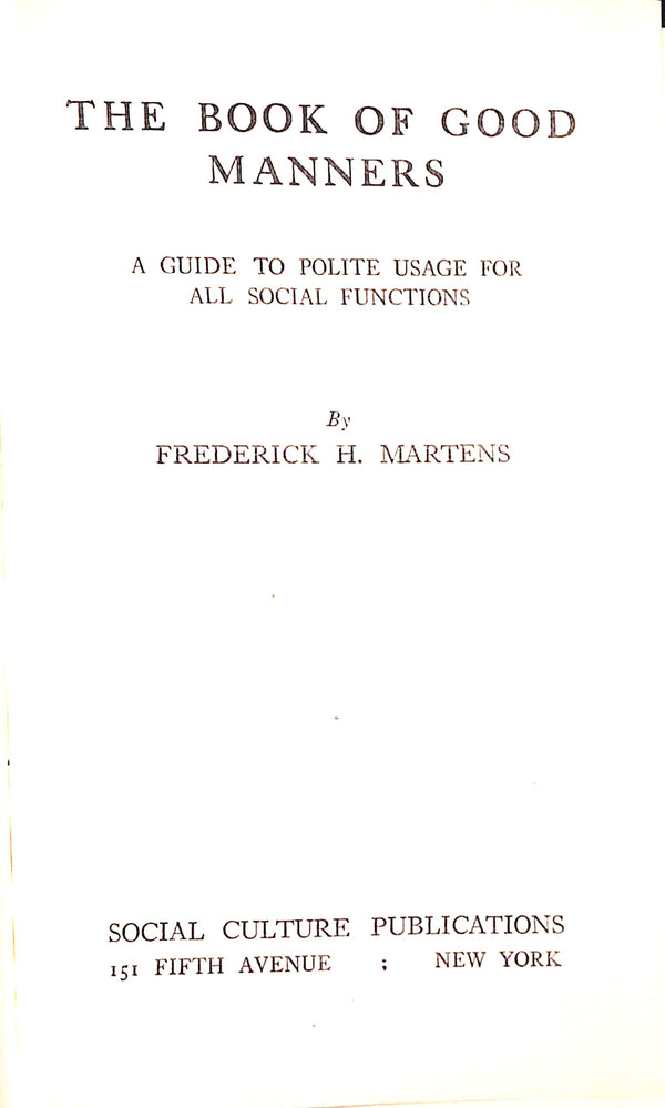 "The Book Of Good Manners: A Guide To Polite Usage For All Social Func