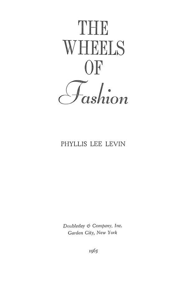 "The Wheels Of Fashion" 1965 LEVIN, Phyllis Lee