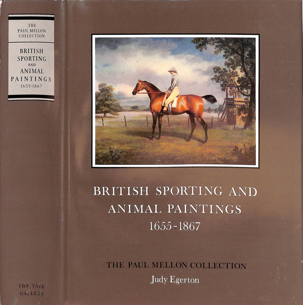 "British Sporting And Animal Paintings 1655-1867: The Paul Mellon Coll