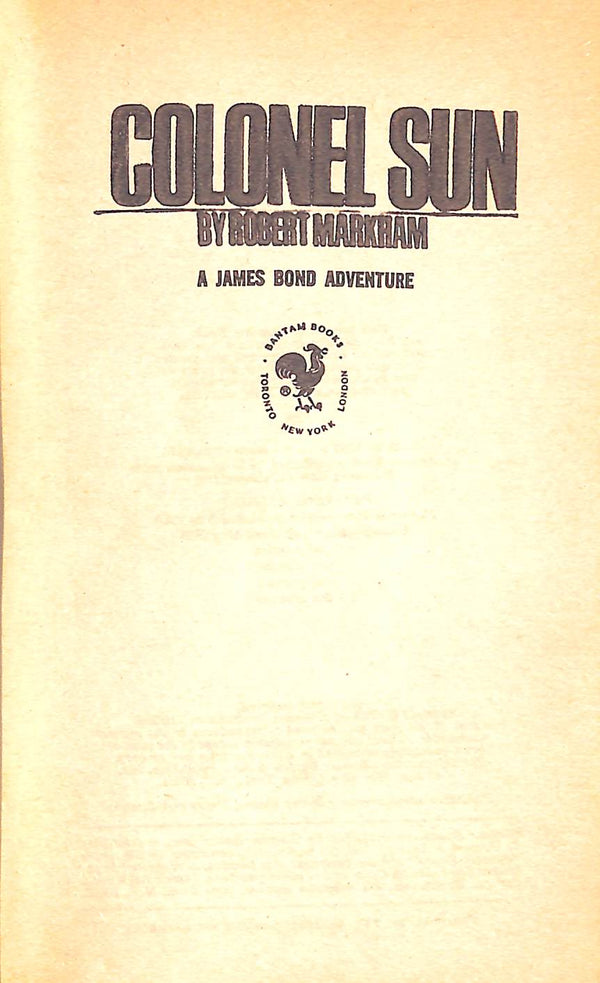 "Colonel Sun" 1969 MARKHAM, Robert [AMIS, Kingsley]