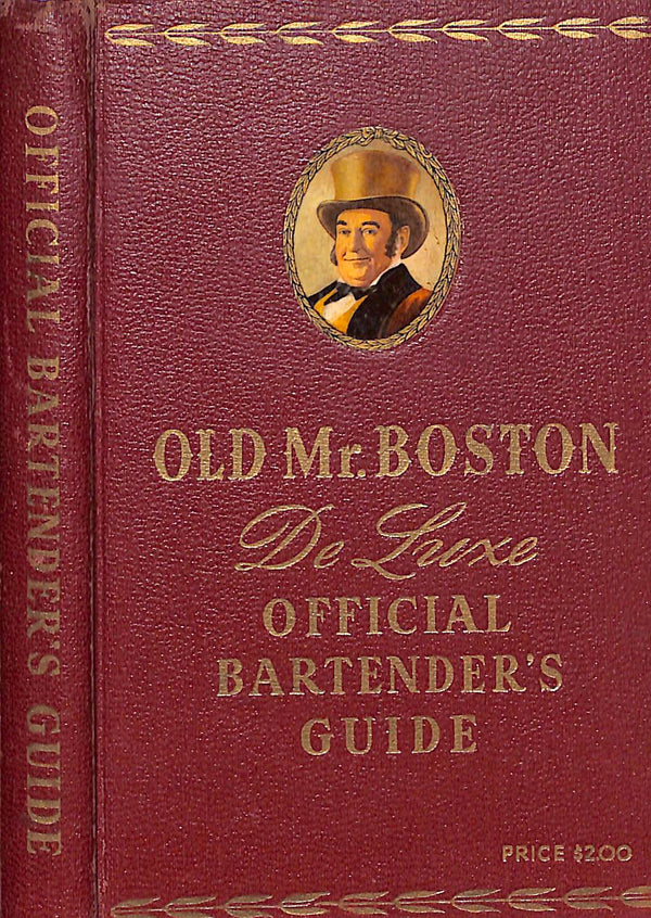 "Old Mr. Boston: De Luxe Official Bartender's Guide" 1949 COTTON, Leo