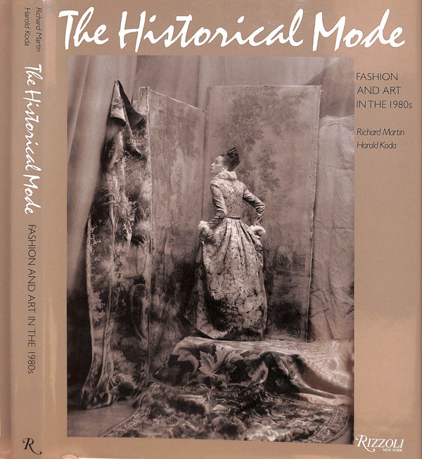 "The Historical Mode Fashion And Art In The 1980s" 1989 MARTIN, Richar