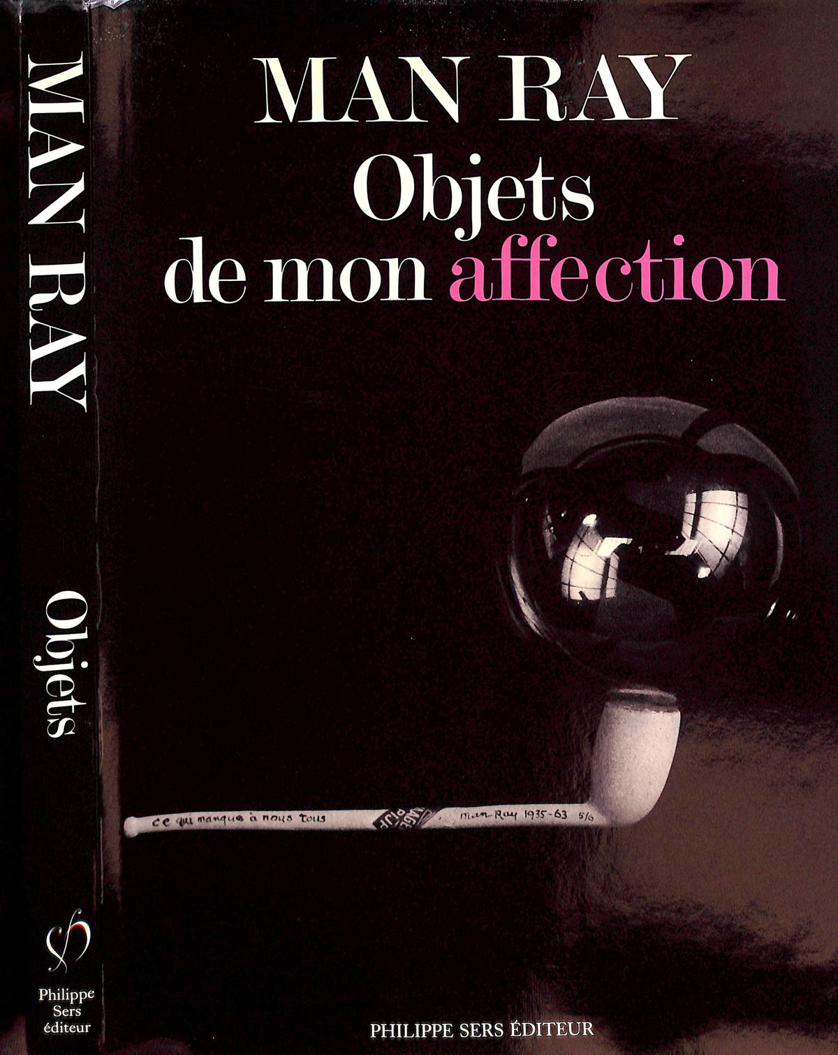 "Man Ray: Objets De Mon Affection" 1983 MARTIN, Jean-Hubert [preface d