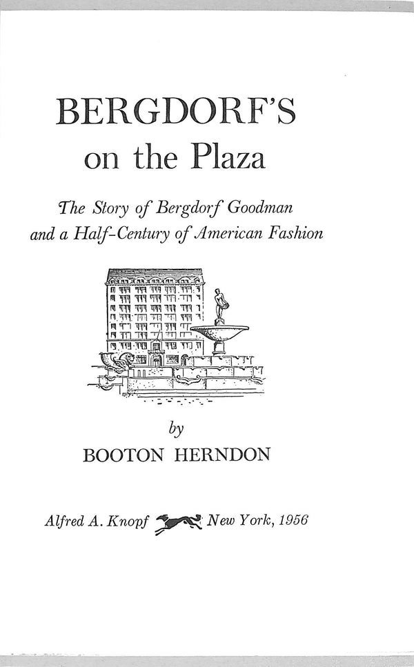 "Bergdorf's On The Plaza: The Story Of Bergdorf Goodman And A Half-Cen