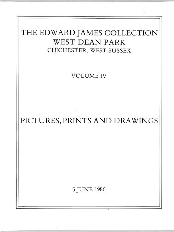 The Edward James Collection West Dean Park Volume IV Pictures, Prints