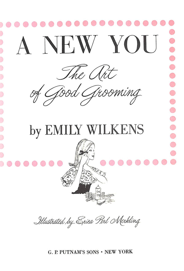 "A New You: The Art Of Good Grooming" 1965 WILKENS, Emily