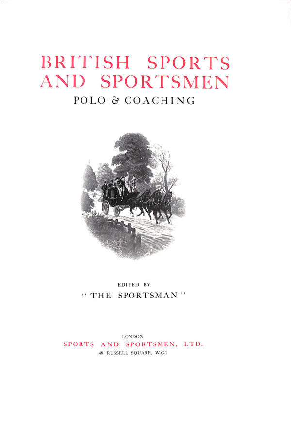 "British Sports And Sportsmen Polo And Coaching" "The Sportsman" [edit