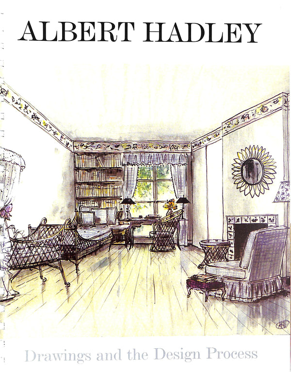"Drawings And The Design Process - Albert Hadley" 2004 HADLEY, Albert