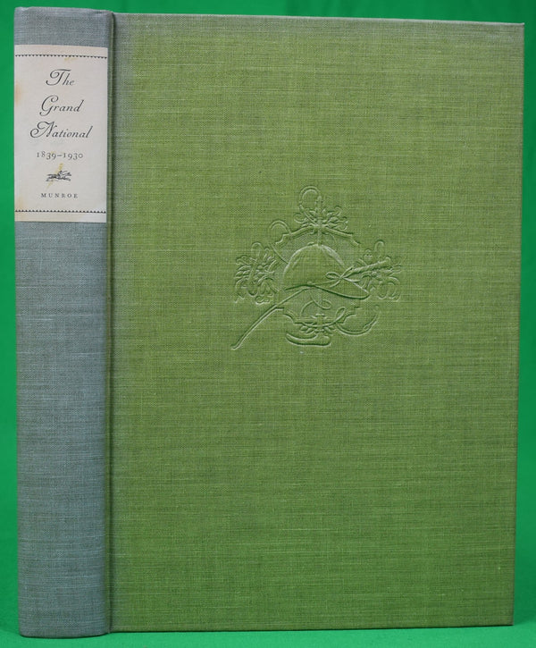 "The Grand National 1839-1930" 1931 MUNROE, David Hoadley