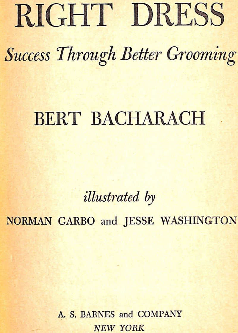 "Right Dress; Success Through Better Grooming" 1955 BACHARACH, Bert