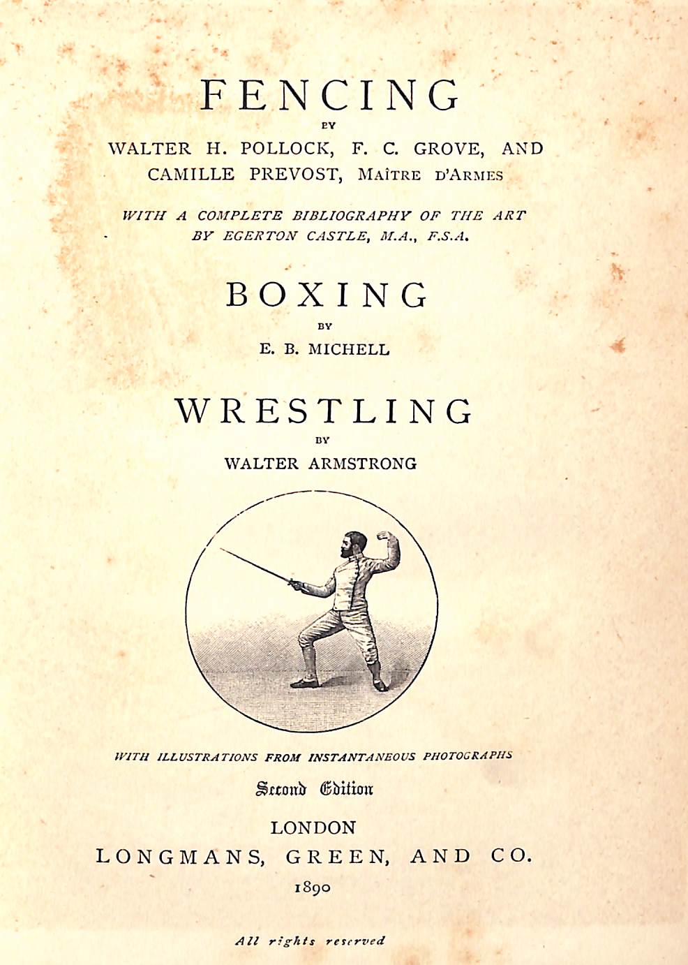 "The Badminton Library Of Sports And Pastimes: Fencing, Boxing, Wrestl