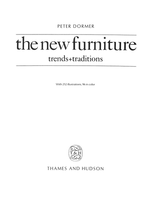 "The New Furniture: Trends + Traditions" 1987 DORMER, Peter
