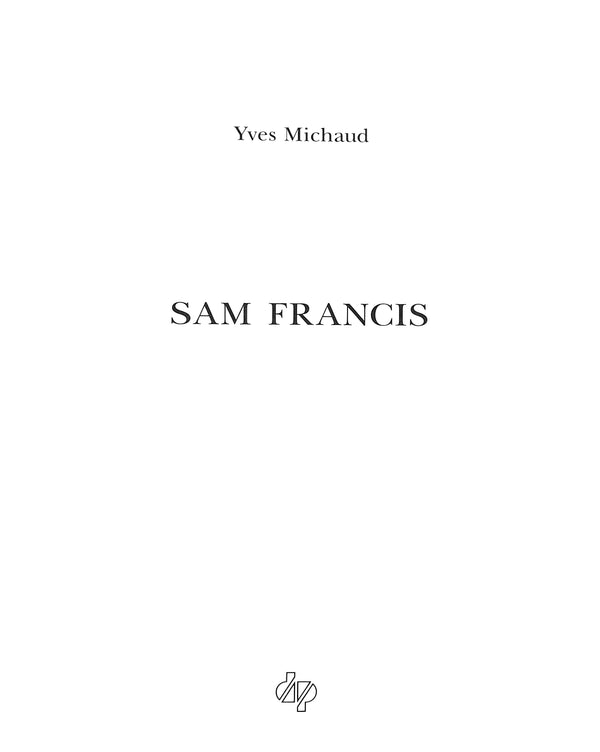 "Sam Francis" 1992 MICHAUD, Yves