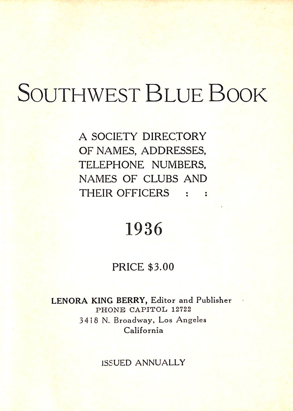"Southwest California Blue Book" 1936 BERRY, Lenora King [editor]