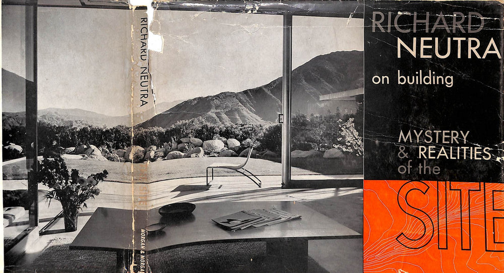 "Richard Neutra On Building Mystery & Realities Of The Site" 1951 (INS