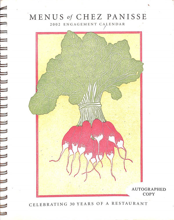 "Menus Of Chez Panisse: Engagement Calendar" 2002 WATERS, Alice (SIGNE