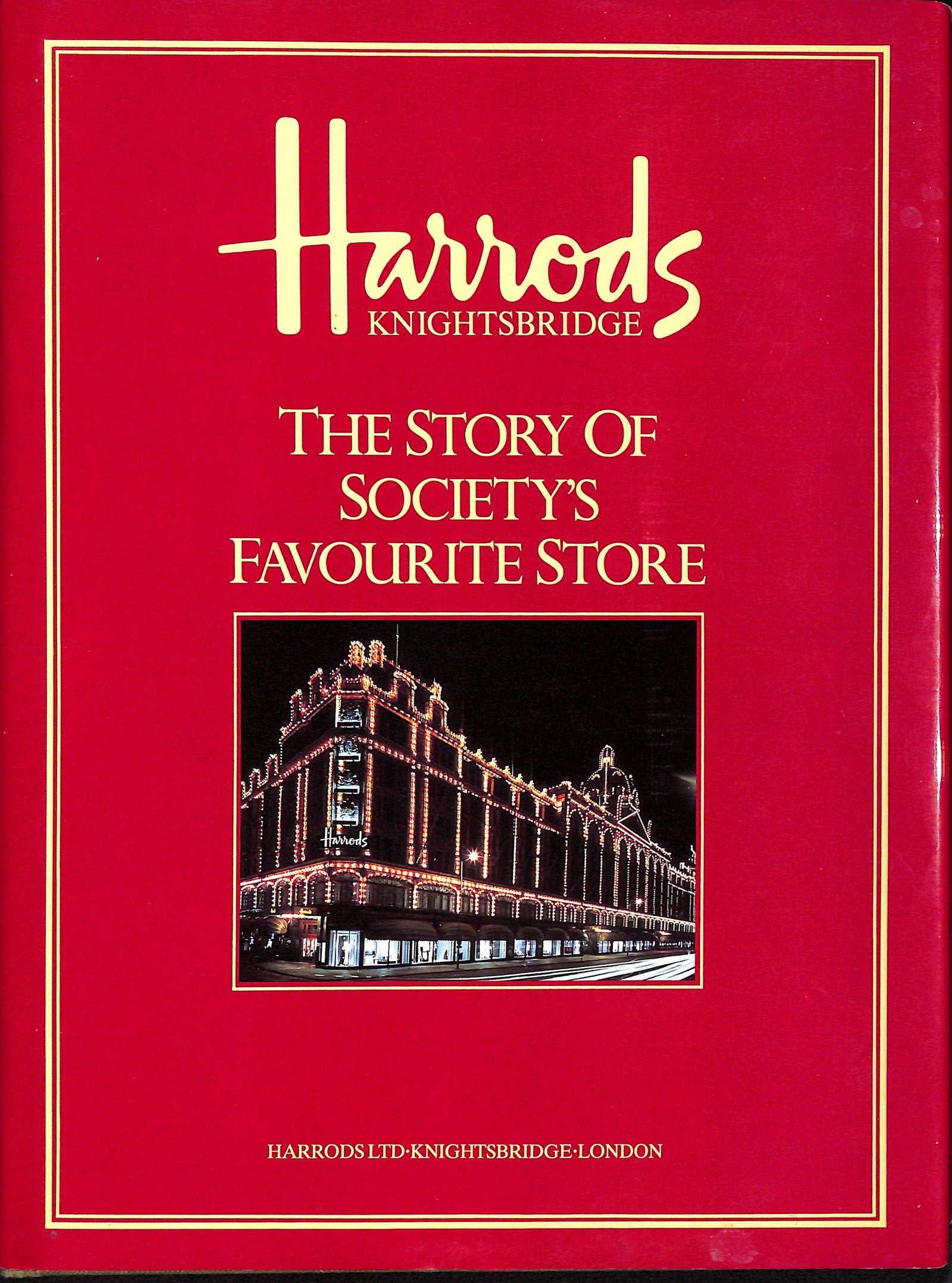 "Harrods: The Story of Society's Favourite Store" Knightsbridge, Harro