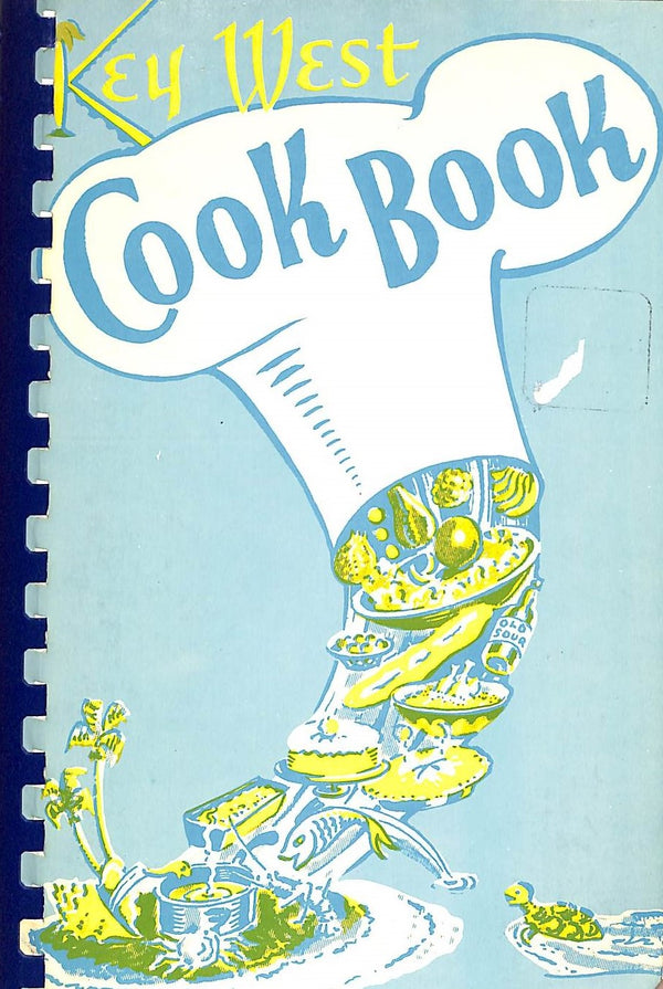 "Key West Cook Book" 1949 The Members Of The Key West Woman's Club