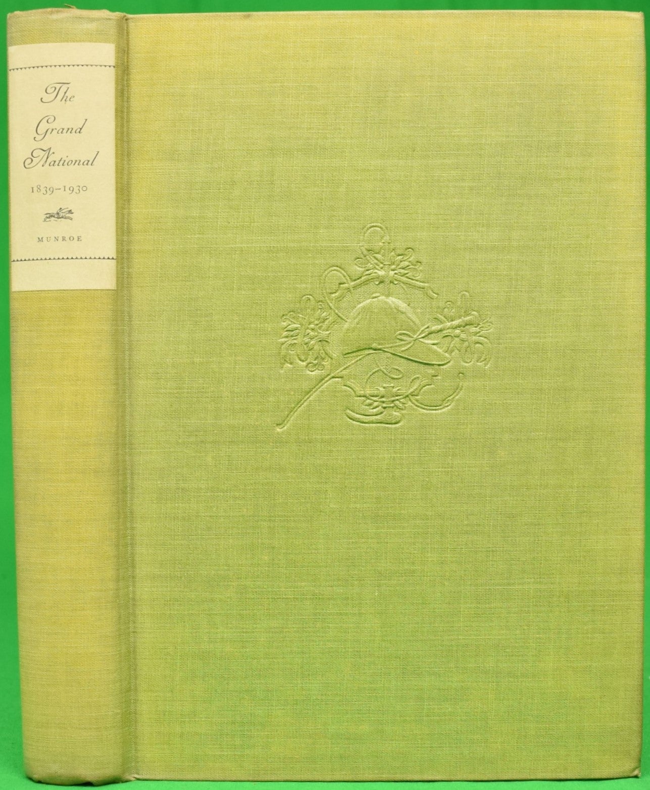 "The Grand National 1839-1930" 1931 MUNROE, David Hoadley
