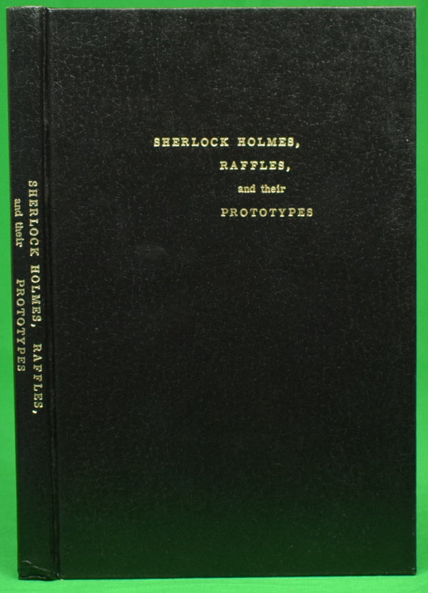 "Sherlock Holmes, Raffles, And Their Prototypes" 1949 CHRIST, Jay Finl