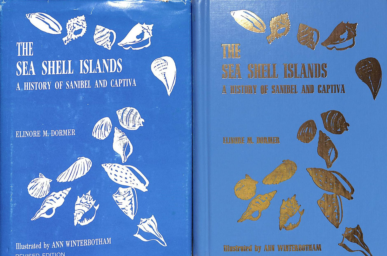 "The Sea Shell Islands: A History Of Sanibel And Captiva" DORMER, Elin