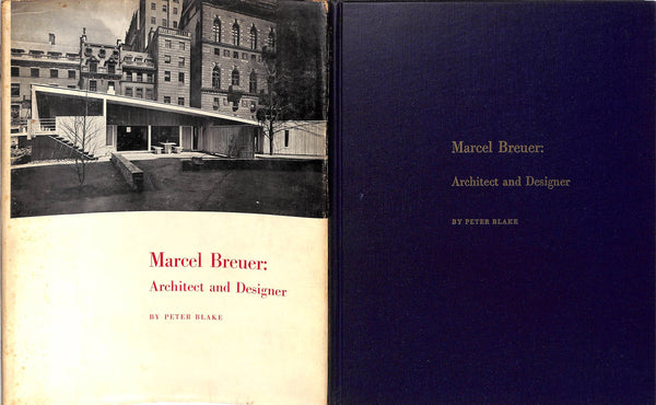 "Marcel Breuer: Architect And Designer" 1949 BLAKE, Peter