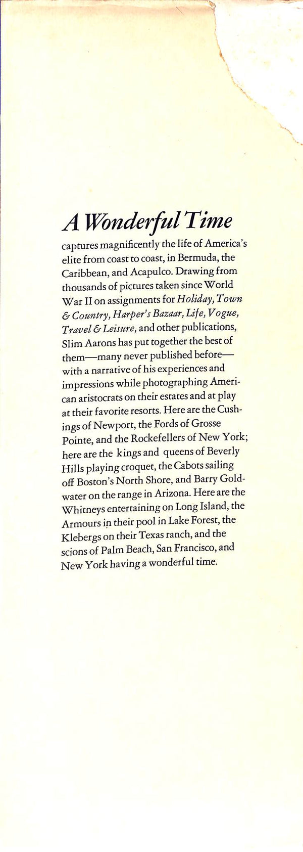 "A Wonderful Time: An Intimate Portrait of The Good Life" 1974 AARONS,