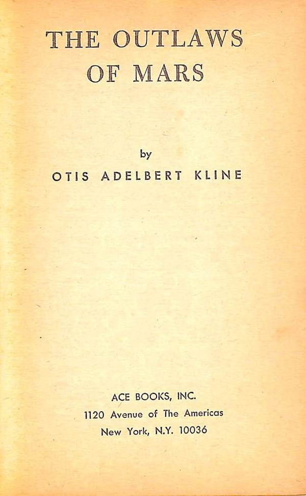 "The Outlaws Of Mars" 1961 KLINE, Otis Adelbert