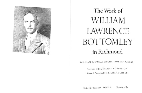 "The Work Of William Lawrence Bottomley In Richmond" 1989 O'NEAL, Will