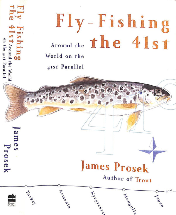 "Fly-Fishing The 41st: Around The World On The 41st Parallel" 2003 PRO