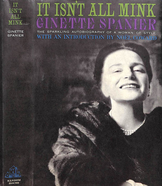 "It Isn't All Mink: The Sparkling Autobiography Of A Woman Of Style" 1