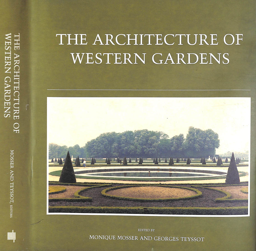 "The Architecture Of Western Gardens A Design History From The Renaiss