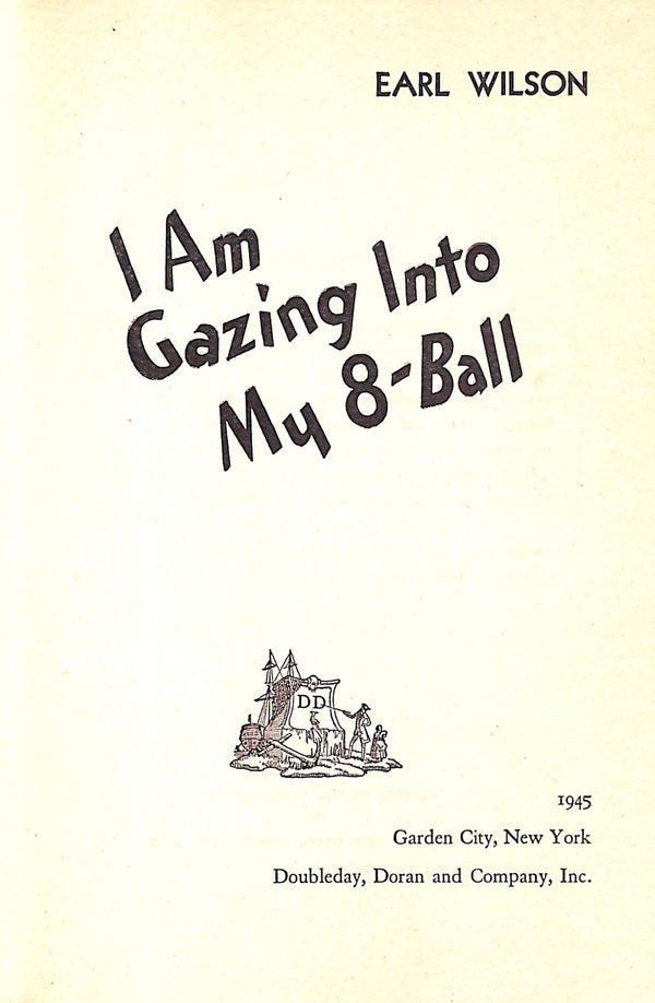 "I Am Gazing Into My 8-Ball" 1945 WILSON, Earl (SOLD)