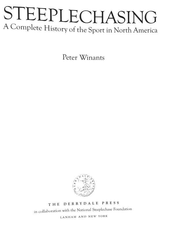 "Steeplechasing: A Complete History Of The Sport In North America" 200