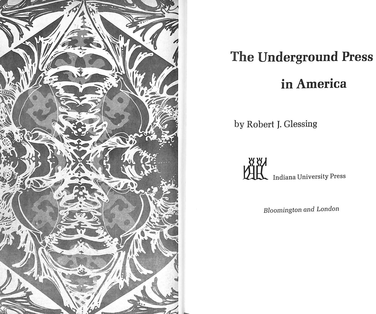 "The Underground Press In America" 1970 GLESSING, Robert J.