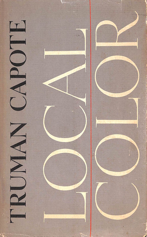 "Local Color" 1950 CAPOTE, Truman