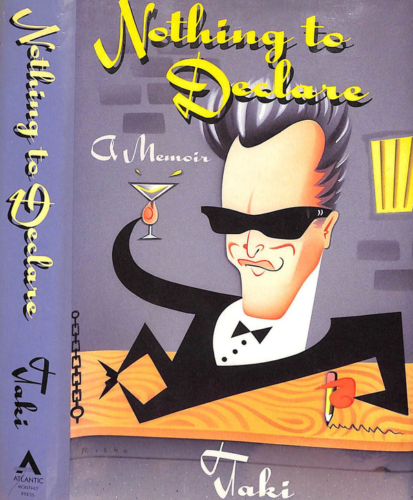 "Nothing To Declare: A Memoir" 1991 Taki