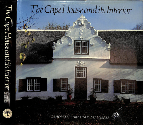 "The Cape House And Its Interior: An Inquiry Into The Sources Of Cape
