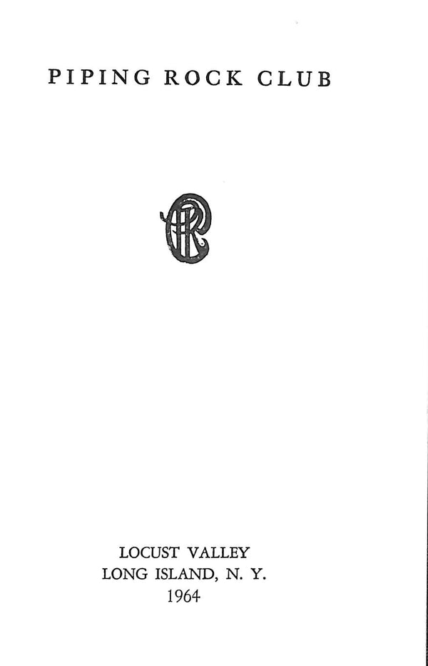 "Piping Rock Club 1964 Members' Annual" 1964