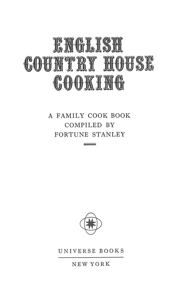 "English Country House Cooking: A Family Cookery Book" 1972 STANLEY, F