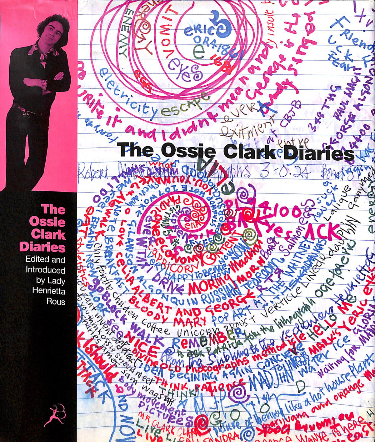 "The Ossie Clark Diaries" 1998 ROUS, Lady Henrietta [edited and introd