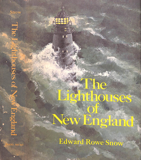 "The Lighthouses Of New England 1716-1973" SNOW, Edward Rowe (SIGNED)