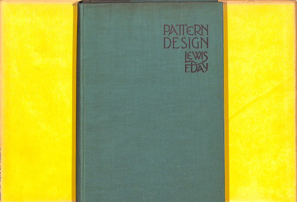 "Pattern Design" 1933 DAY, Lewis F.