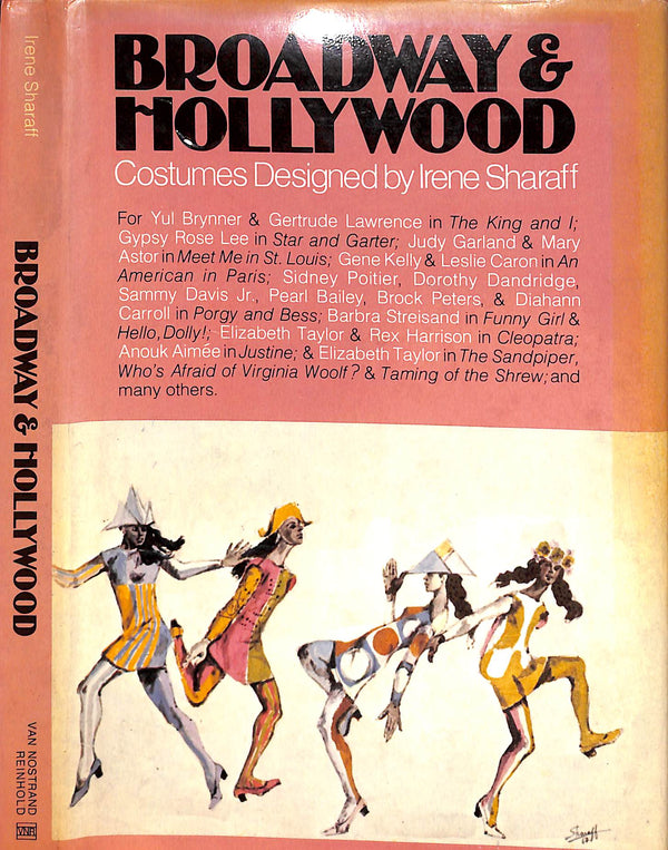 "Broadway & Hollywood: Costumes Designed By Irene Sharaff" 1976 SHARAF