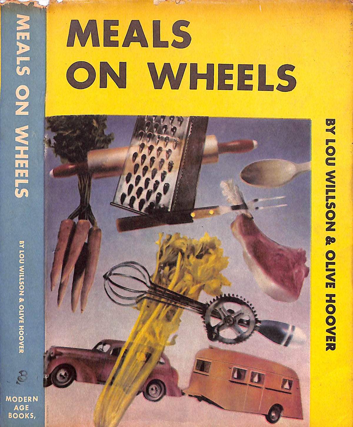 "Meals On Wheels: A Cook Book For Trailers and Kitchenettes" 1937 WILL