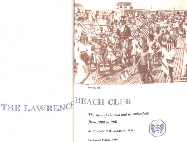"The Lawrence Beach Club Centennial Edition" 1986 ALLISON, Benjamin R.